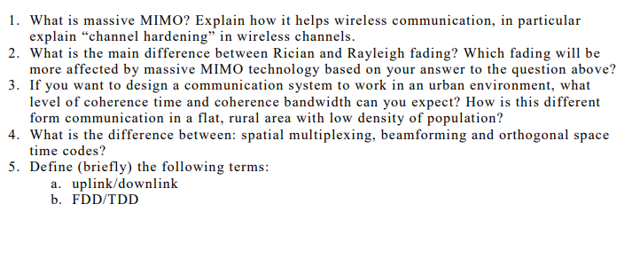 Solved 1. What is massive MIMO? Explain how it helps | Chegg.com
