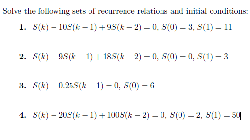 Solved Solve the following sets of recurrence relations and | Chegg.com