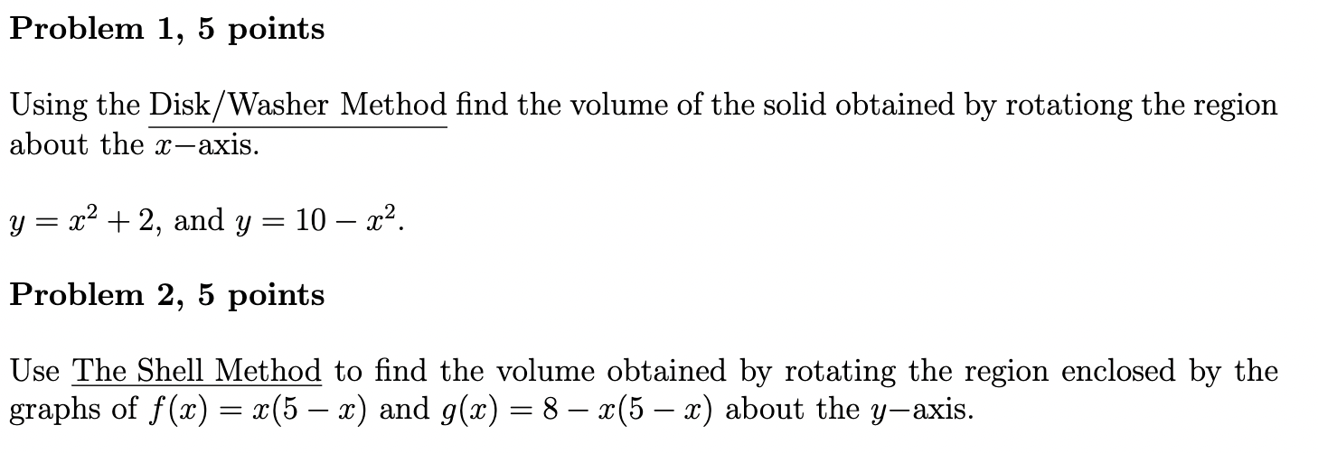Solved Problem 1, 5 points Using the Disk/Washer Method find | Chegg.com