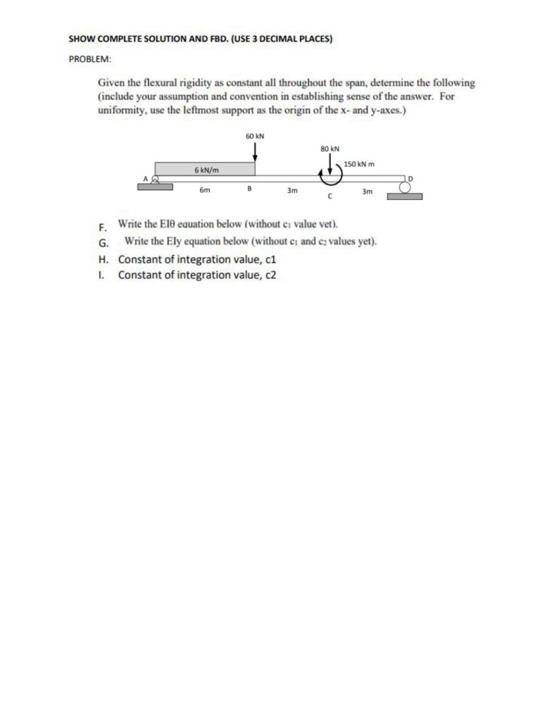Solved SHOW COMPLETE SOLUTION AND FBD. (USE 3 DECIMAL | Chegg.com