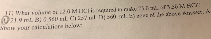 Solved 1) What volume of 12.0 M HCl is required to make 75.0 | Chegg.com