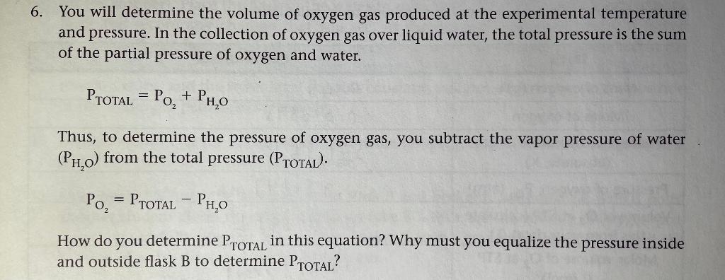 Solved 6. You will determine the volume of oxygen gas | Chegg.com