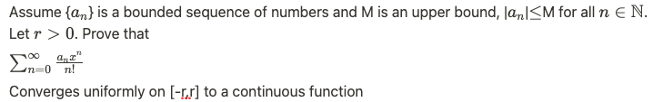 Solved Assume {an} is a bounded sequence of numbers and M is | Chegg.com