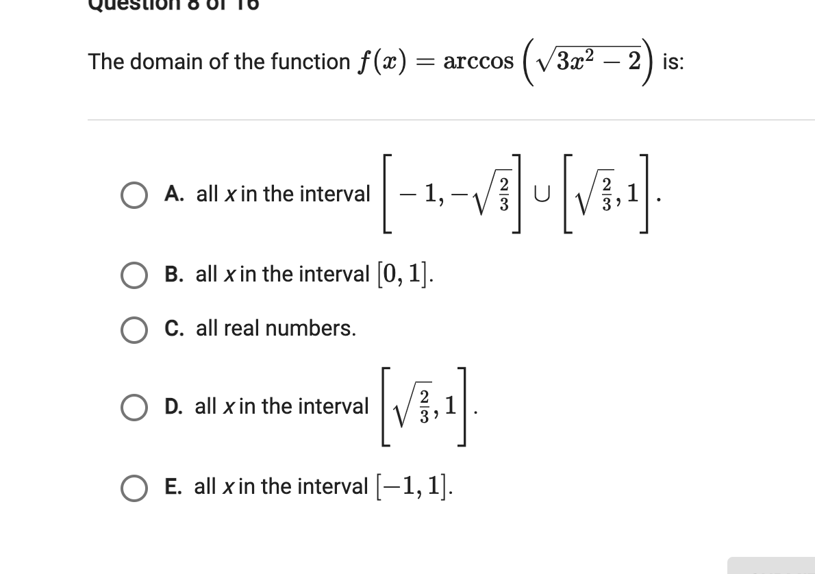 Solved The domain of the function f(x)=arccos(3x2-22) ﻿is:A. | Chegg.com