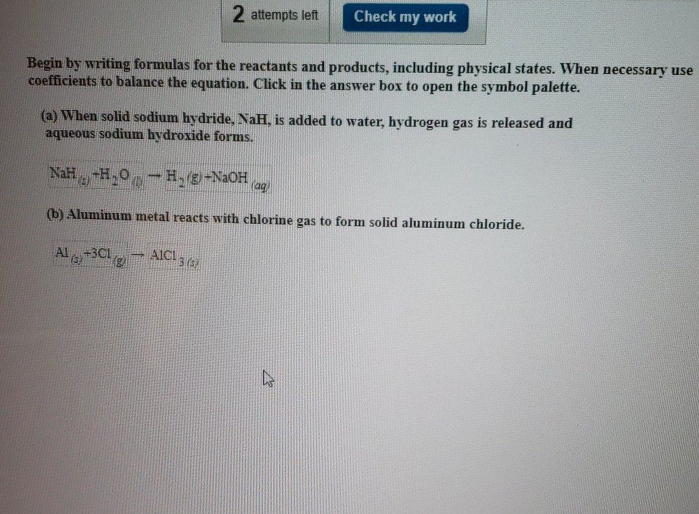 Solved 2 attempts left Check my work Begin by writing | Chegg.com