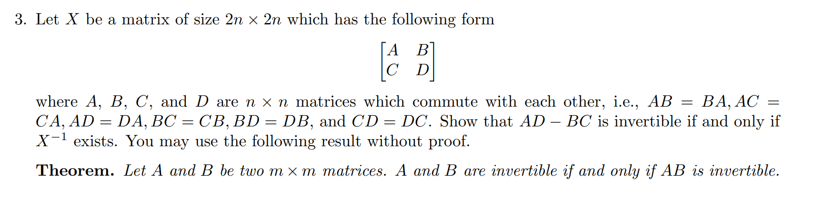Solved [C 3. Let X be a matrix of size 2n * 2n which has the | Chegg.com
