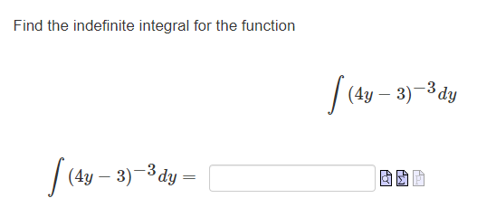 Solved Find the indefinite integral for the function | Chegg.com
