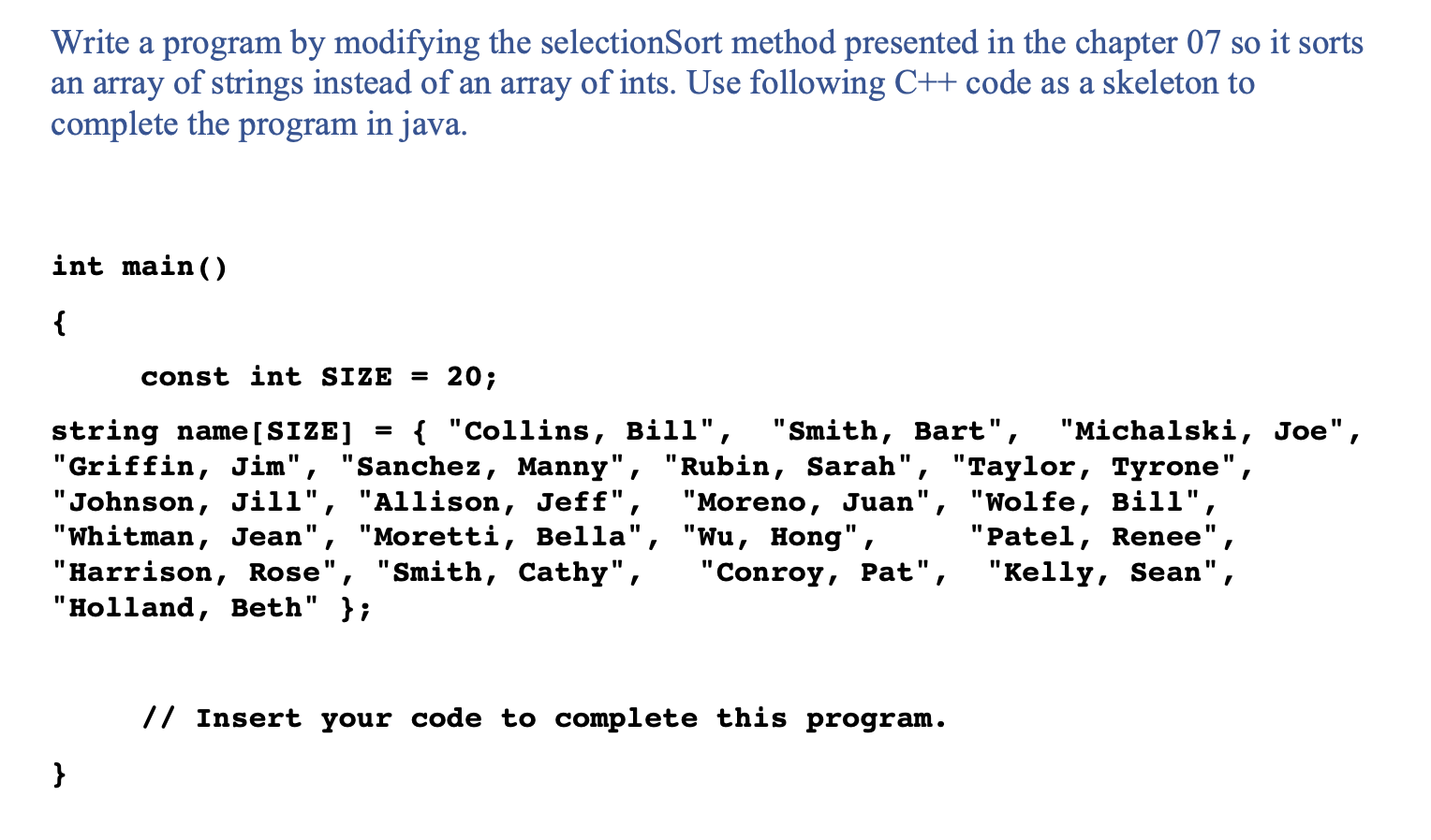 Solved Write a program by modifying the selectionSort method | Chegg.com