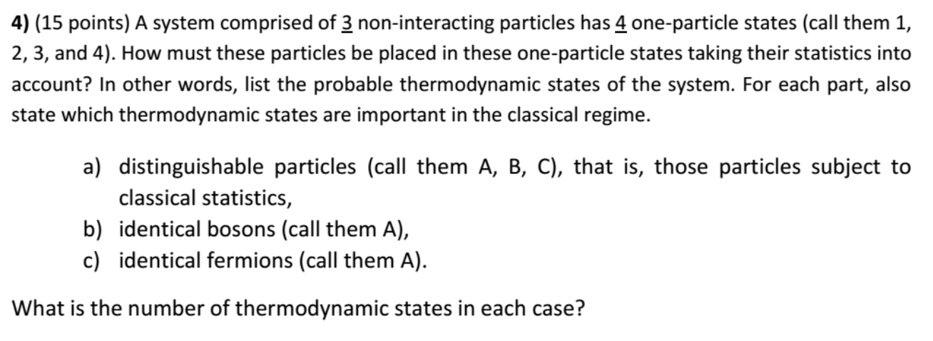 Solved 4) (15 points) A system comprised of 3 | Chegg.com