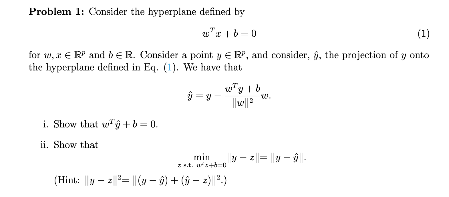 Solved Problem 1: Consider the hyperplane defined by w? x | Chegg.com
