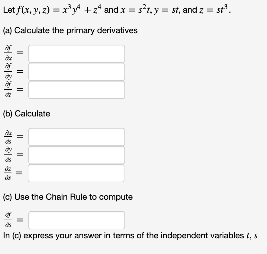 Solved Let f(x, y, z) = x3y4 + z4 and x = sét, y = st, and z | Chegg.com