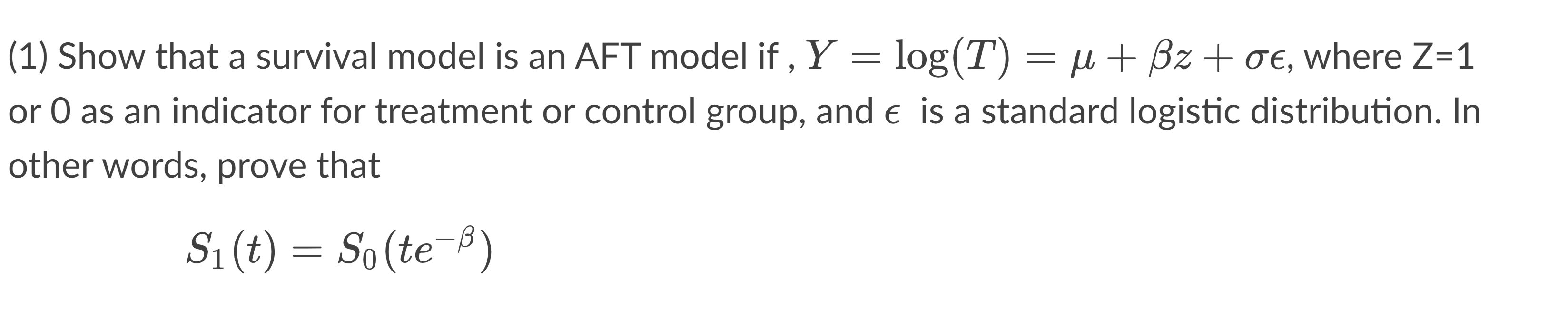 Solved a = (1) Show that a survival model is an AFT model if | Chegg.com