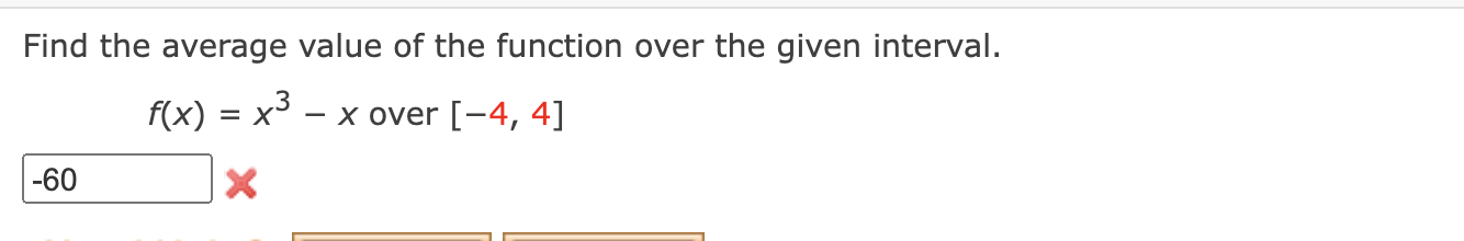 Solved Find the average value of the function over the given | Chegg.com