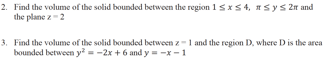 Solved Find the volume of the solid bounded between the | Chegg.com