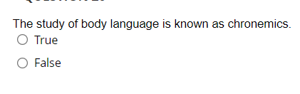Solved The study of body language is known as | Chegg.com