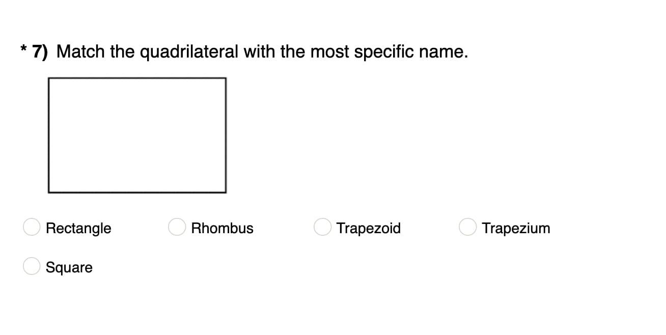 Solved *7) Match the quadrilateral with the most specific | Chegg.com