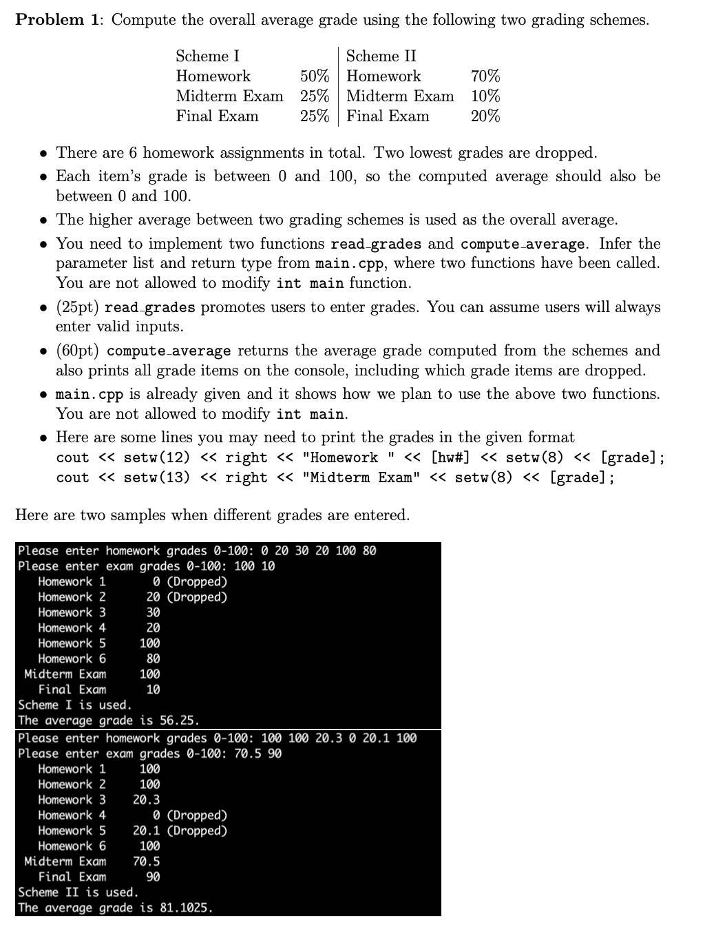 Solved Problem 1: Compute the overall average grade using | Chegg.com