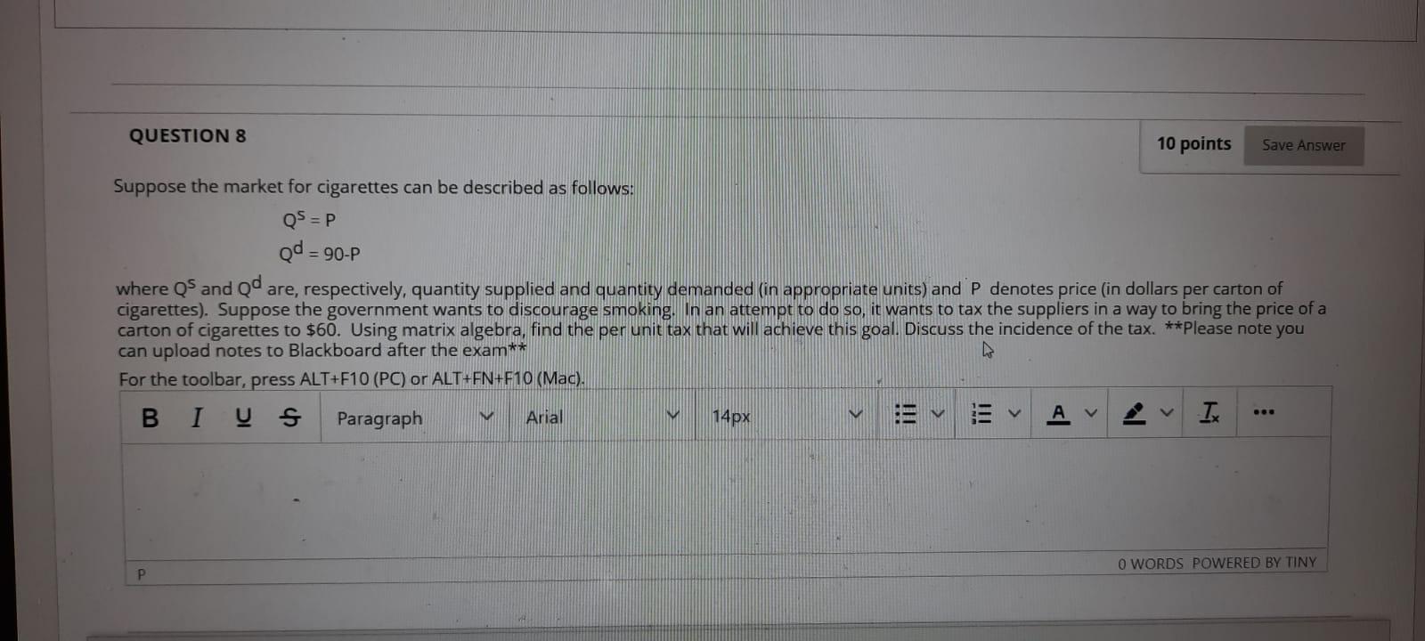 Solved QUESTION 8 10 points Save Answer Suppose the market | Chegg.com