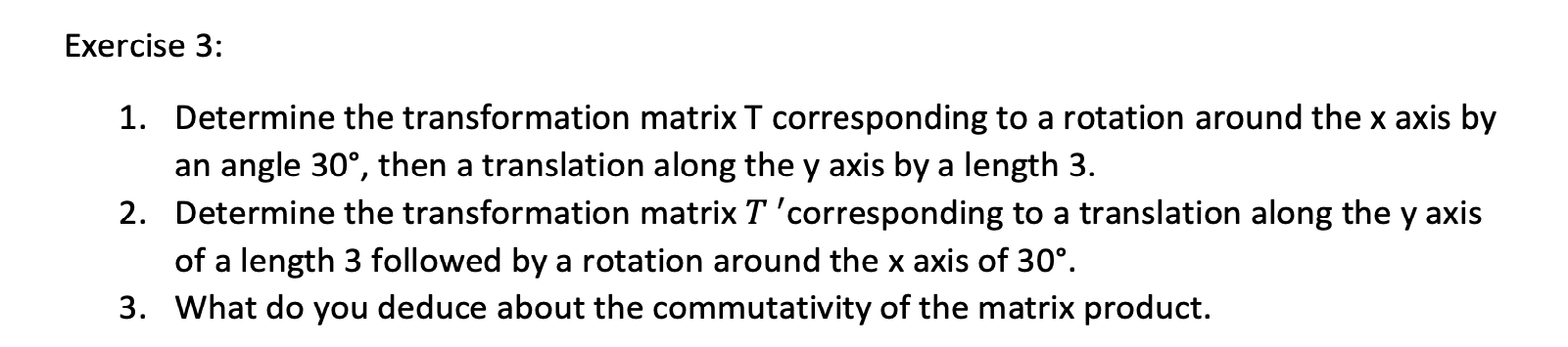 Solved Exercise 3: 1. ﻿Determine the transformation matrix | Chegg.com
