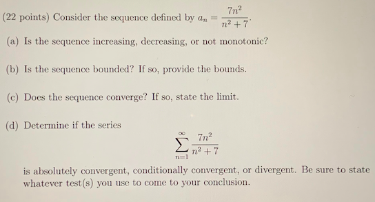 Solved 1. Consider the sequence defined by an= 7n^2 / n^2 | Chegg.com