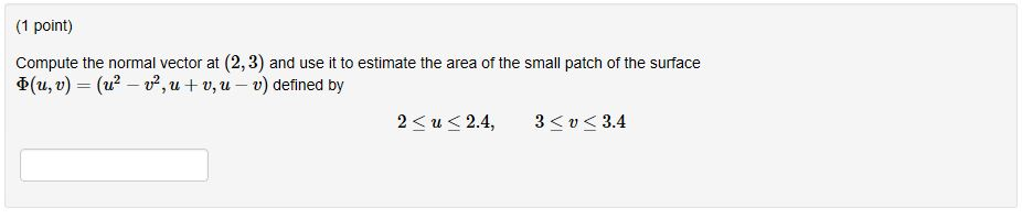 Solved (1 point) Compute the normal vector at (2,3) and use | Chegg.com