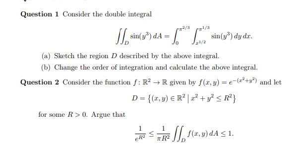 Solved Question 1 Consider the double integral | Chegg.com