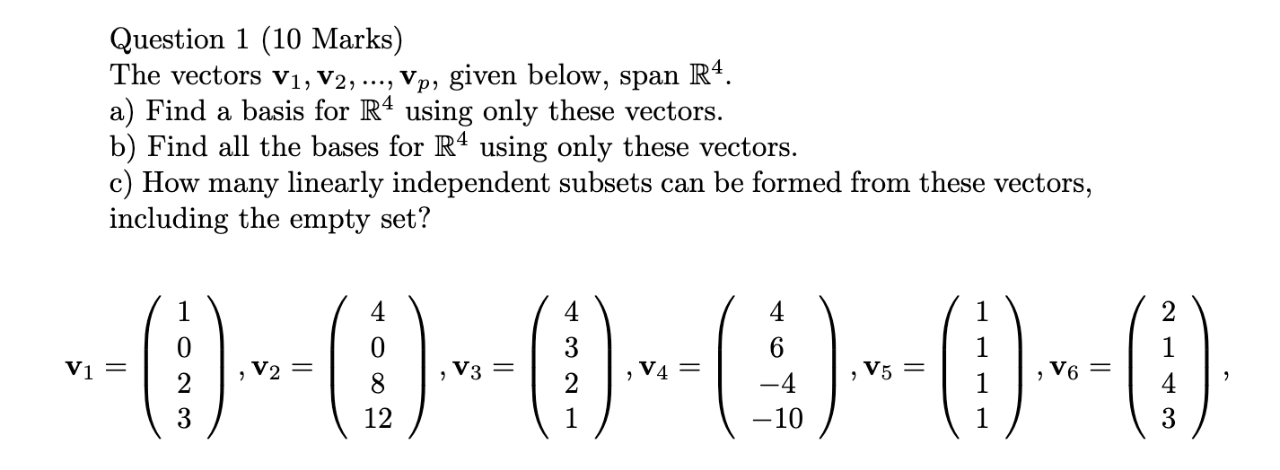 Solved Question 1 (10 Marks) The vectors V1, V2, , Vp, given | Chegg.com
