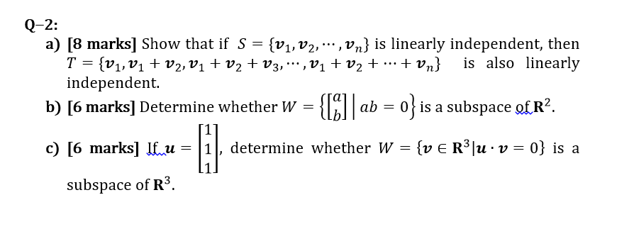 Solved Q-2: a) [8 marks] Show that if S = {V1, V2, "., Vn} | Chegg.com