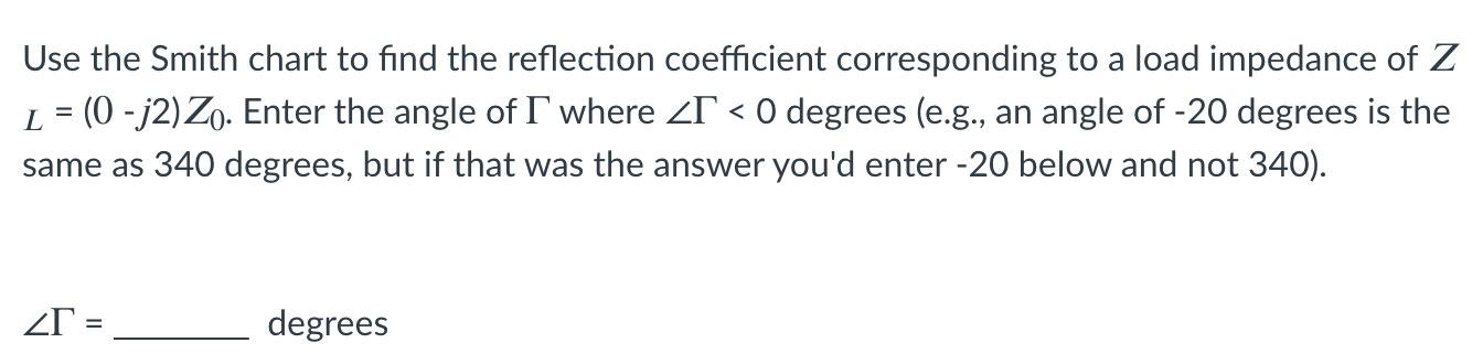 Solved L= Use the Smith chart to find the reflection | Chegg.com