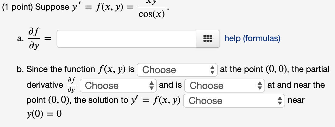 Solved (1 point) Suppose y' = f(x, y) = - cos(x) a. of - ду | Chegg.com