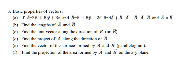 Solved 3. Basic properties of vectors: (a) If A=2x^+8y^+3z^ | Chegg.com