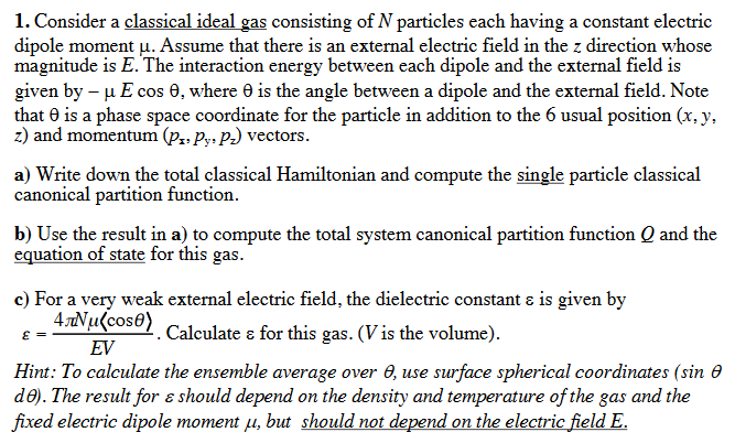 Solved 1. Consider a classical ideal gas consisting of N | Chegg.com