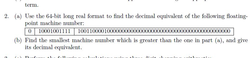 Solved 2. (a) Use the 64-bit long real format to nd the | Chegg.com
