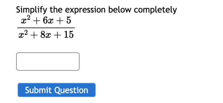 Solved Simplify the expression below completely | Chegg.com