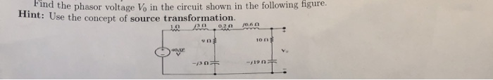 Solved find the phasor voltage V0 in the circuit shown in | Chegg.com