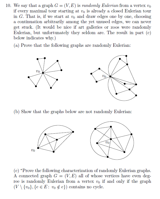 Solved 10. We say that a graph G- (V,E) is randomly Eulerian | Chegg.com