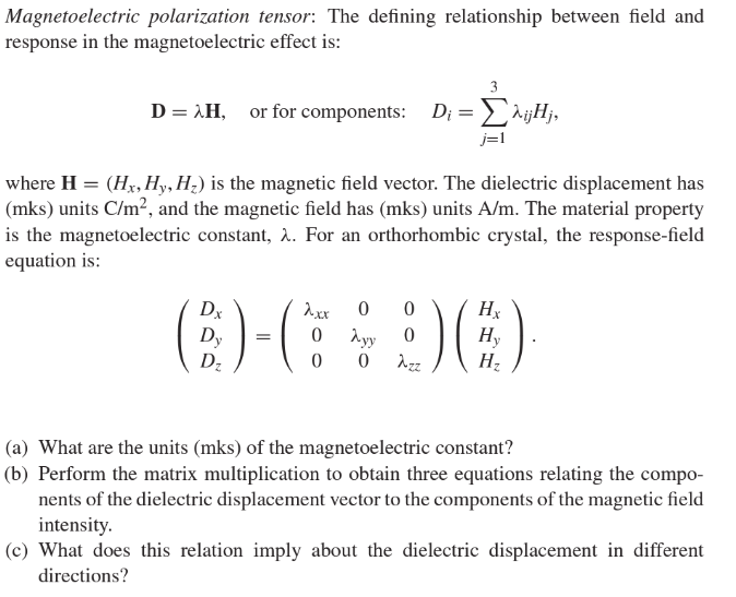 Solved Magnetoelectric polarization tensor: The defining | Chegg.com