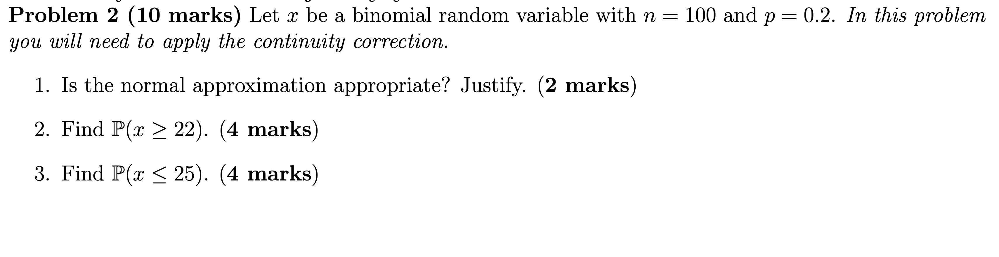 Solved - Problem 2 (10 marks) Let x be a binomial random | Chegg.com