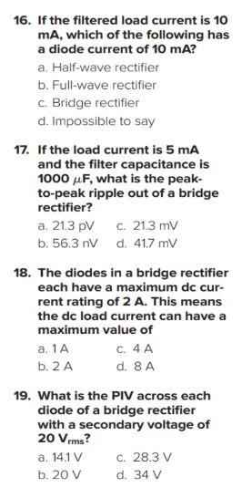 Solved 16. If the filtered load current is 10 mA, which of | Chegg.com