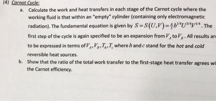 Solved (4) Carnot Cycle Calculate the work and heat | Chegg.com
