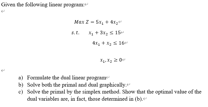 Solved Example 1: PRIMAL Max ZP = 3x1 + 2x2 | Chegg.com