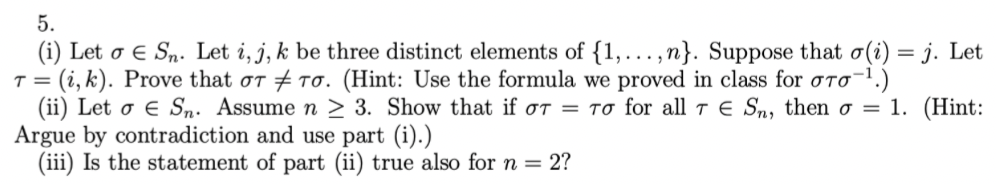 (i) Let σ∈Sn. Let i,j,k be three distinct elements of | Chegg.com