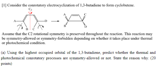 Solved [1] Consider the conrotatory electrocyclization of | Chegg.com