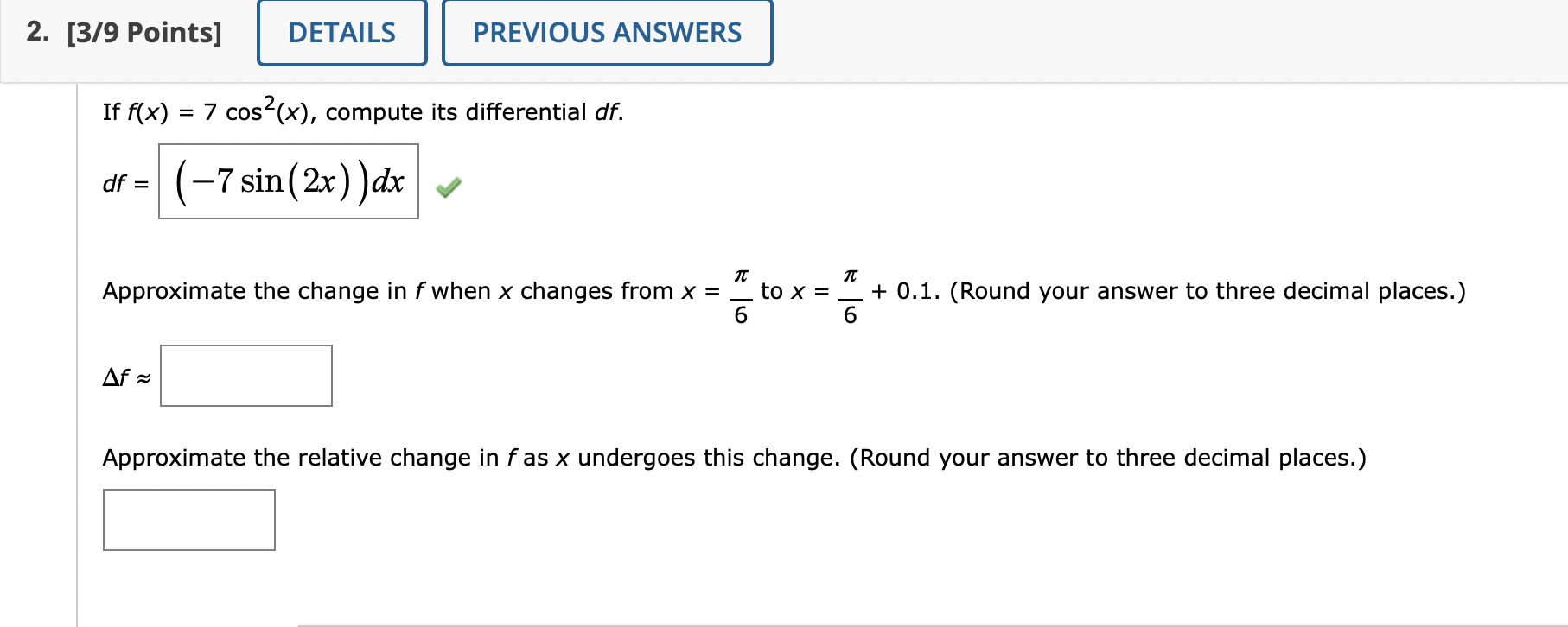 Solved If f(x)=7cos2(x), compute its differential df df= | Chegg.com