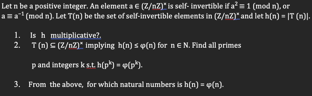 Let n be a positive integer. An element a∈(Z/nZ)×is | Chegg.com