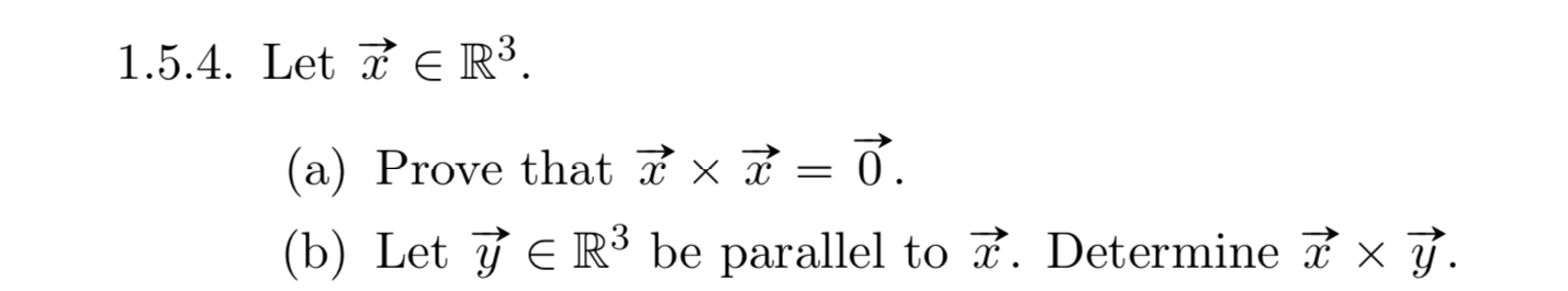 Solved 1.5.4. ﻿Let vec(x)inR3.(a) ﻿Prove that | Chegg.com