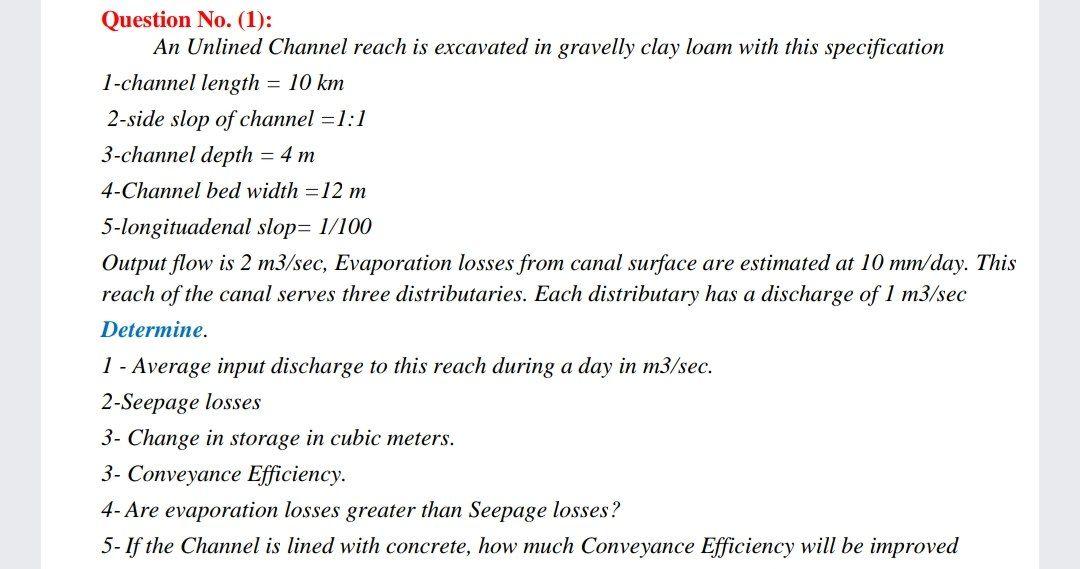 Solved Question No. (1): An Unlined Channel reach is | Chegg.com