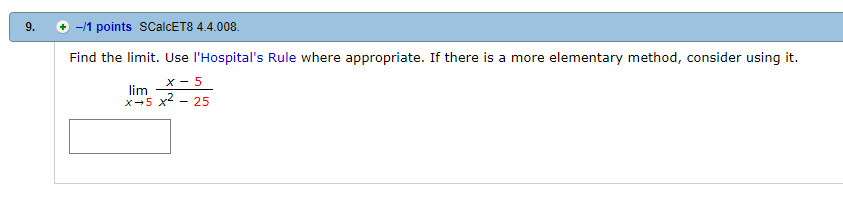Solved 9. +/1 points SCalcET8 4.4.008 Find the limit. Use | Chegg.com