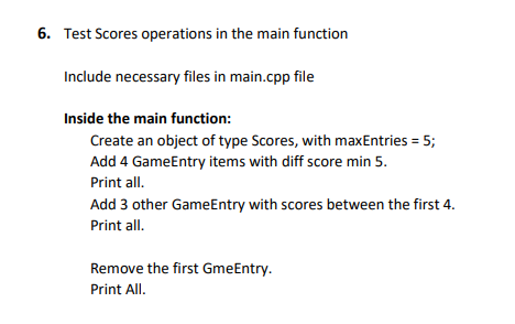 Solved 1. GameEntry class Member variables: - string: name - | Chegg.com