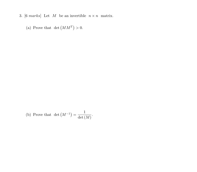 Solved 3. [6 marks] Let M be an invertible nxn matrix. (a) | Chegg.com